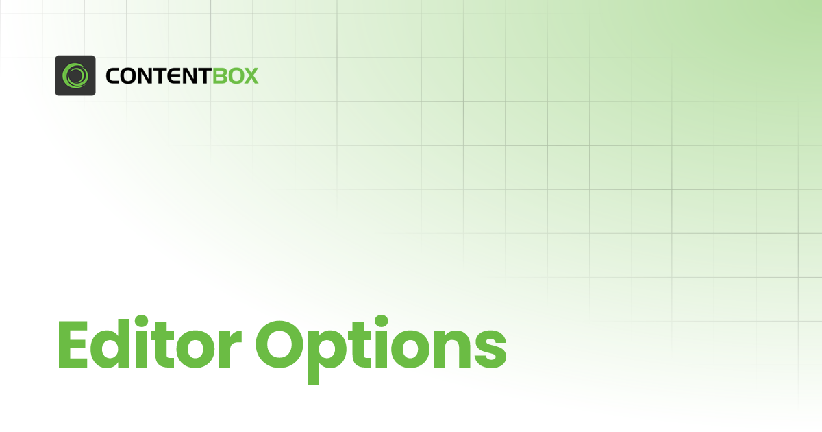 Editor Options | ContentBox Modular CMS